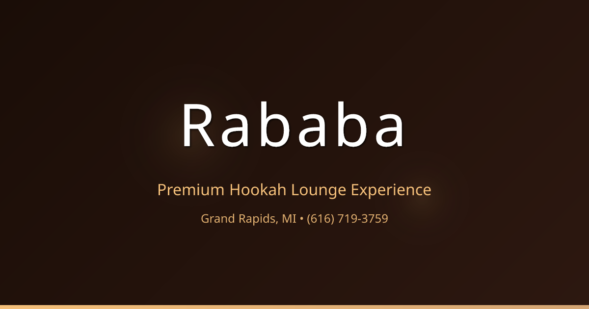 RABABA - Grand Rapids Premier Hookah Lounge